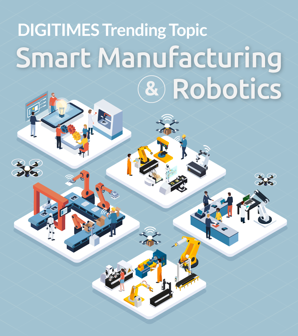 DIGITIMES Trending Topic - Smart Manufacturing and Robotics